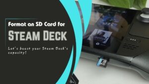 How to Format an SD Card for Steam Deck {2 PROVEN WAYS}